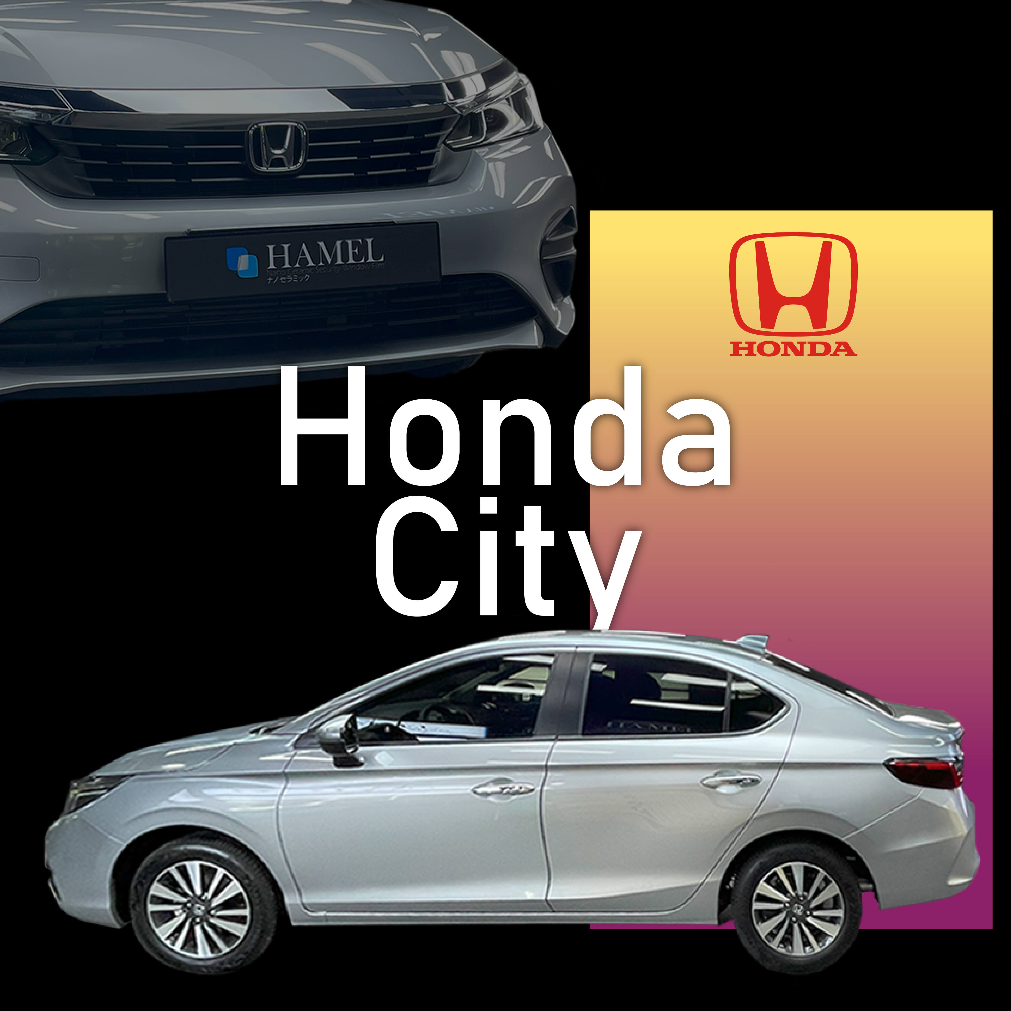 Honda City - Nano Ceramic Sputter Tint – Hamel Marketing